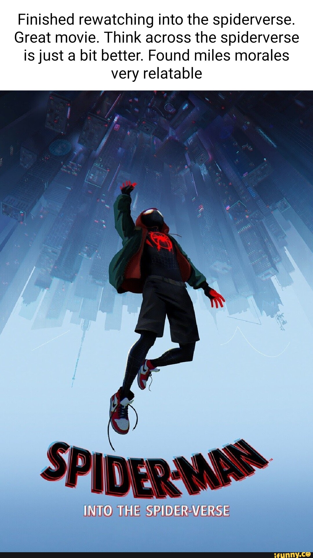Finished rewatching into the spiderverse. Great movie. Think across the ...