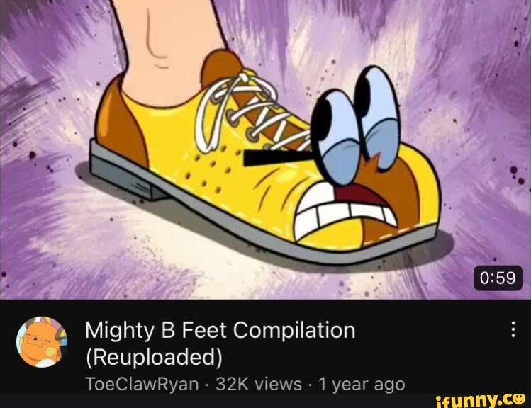 Mighty B Feet Compilation (Reuploaded) ToeClawRyan - views 1 year ago ...