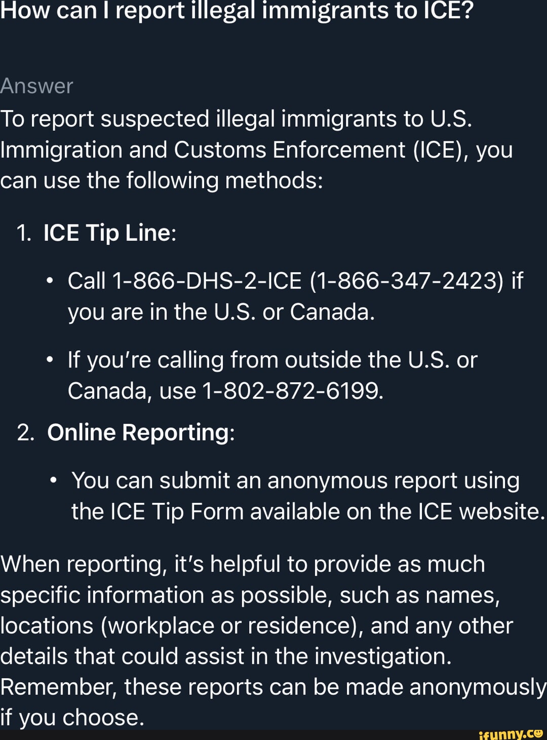How can report illegal immigrants to ICE? Answer To report suspected ...