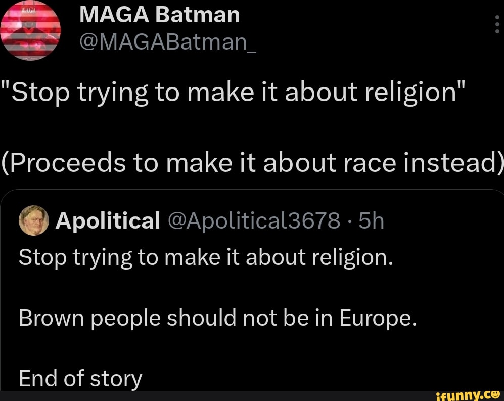 MAGA Batman @MAGABatman_ "Stop trying to make it about religion ...