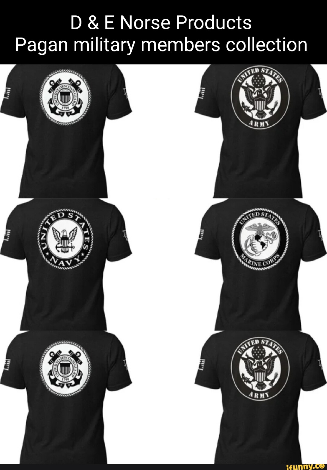 D & E Norse Products Pagan military members collection TES - iFunny