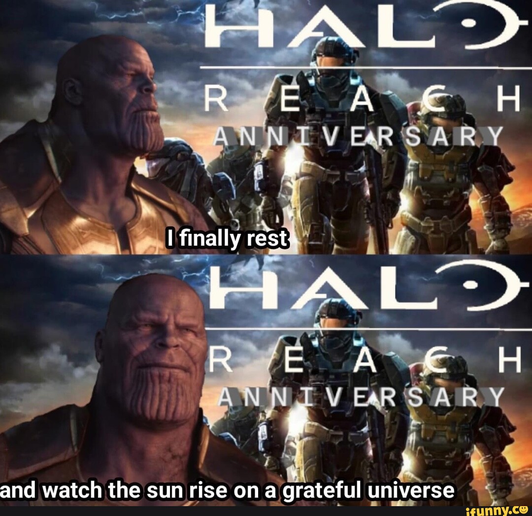 R EA H finally I rests HAL and watch the sun rise on grateful universe - iFunny