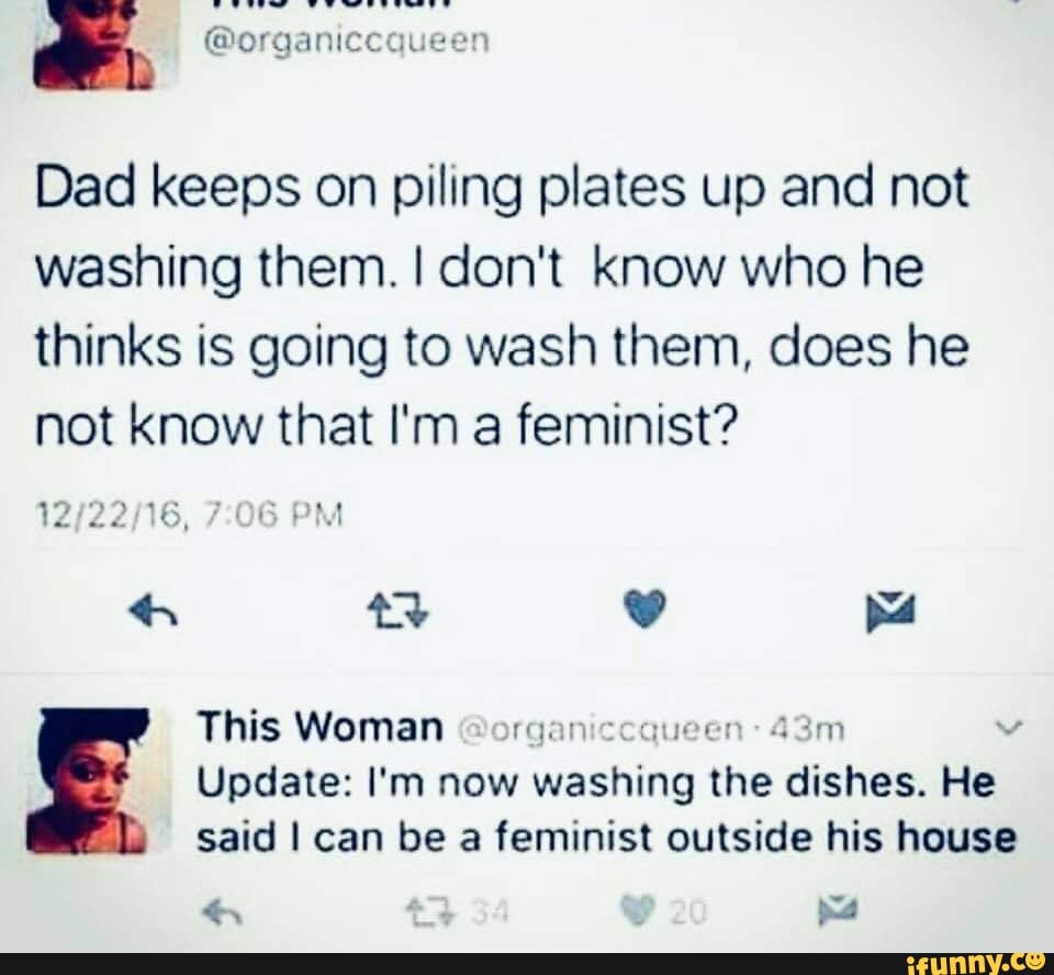 Dad keeps on piling plates up and not washing them. don't know who he ...