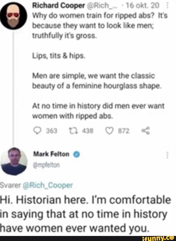 Richard Cooper @Rich_.. 16 okt. 20 Why do women train for ripped abs ...
