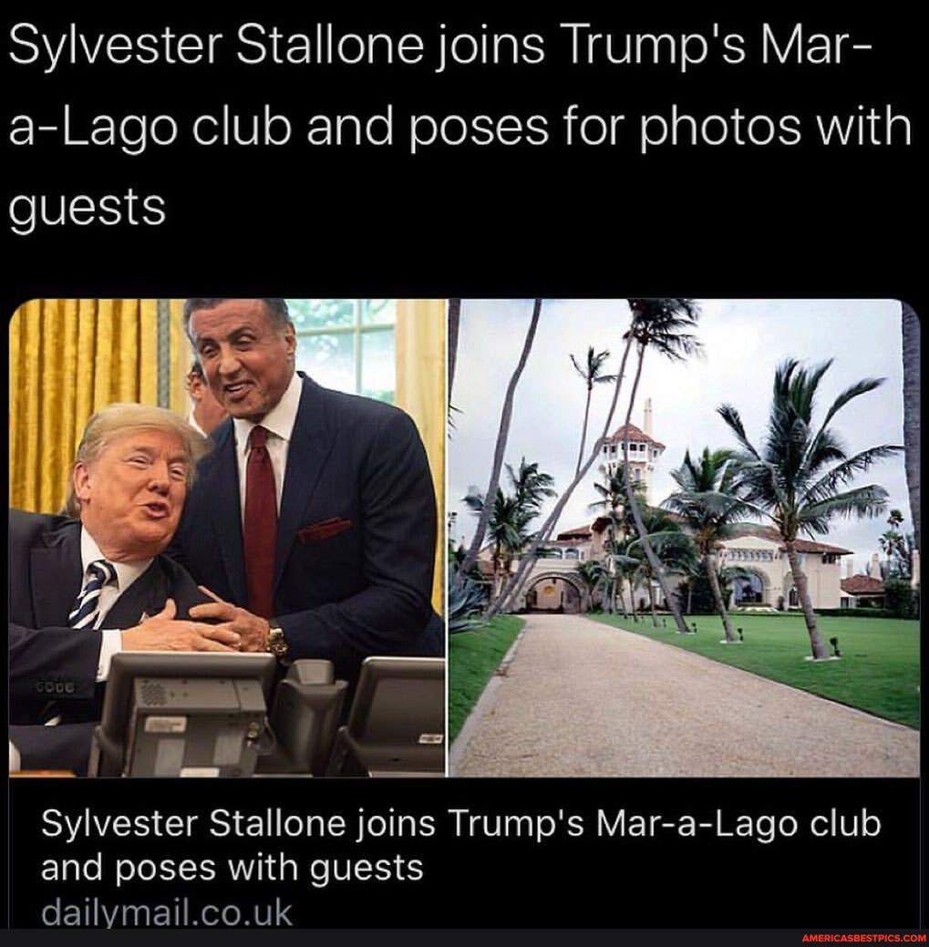 Sylvester Stallone joins Trump's Mar- a-Lago club and poses for photos ...
