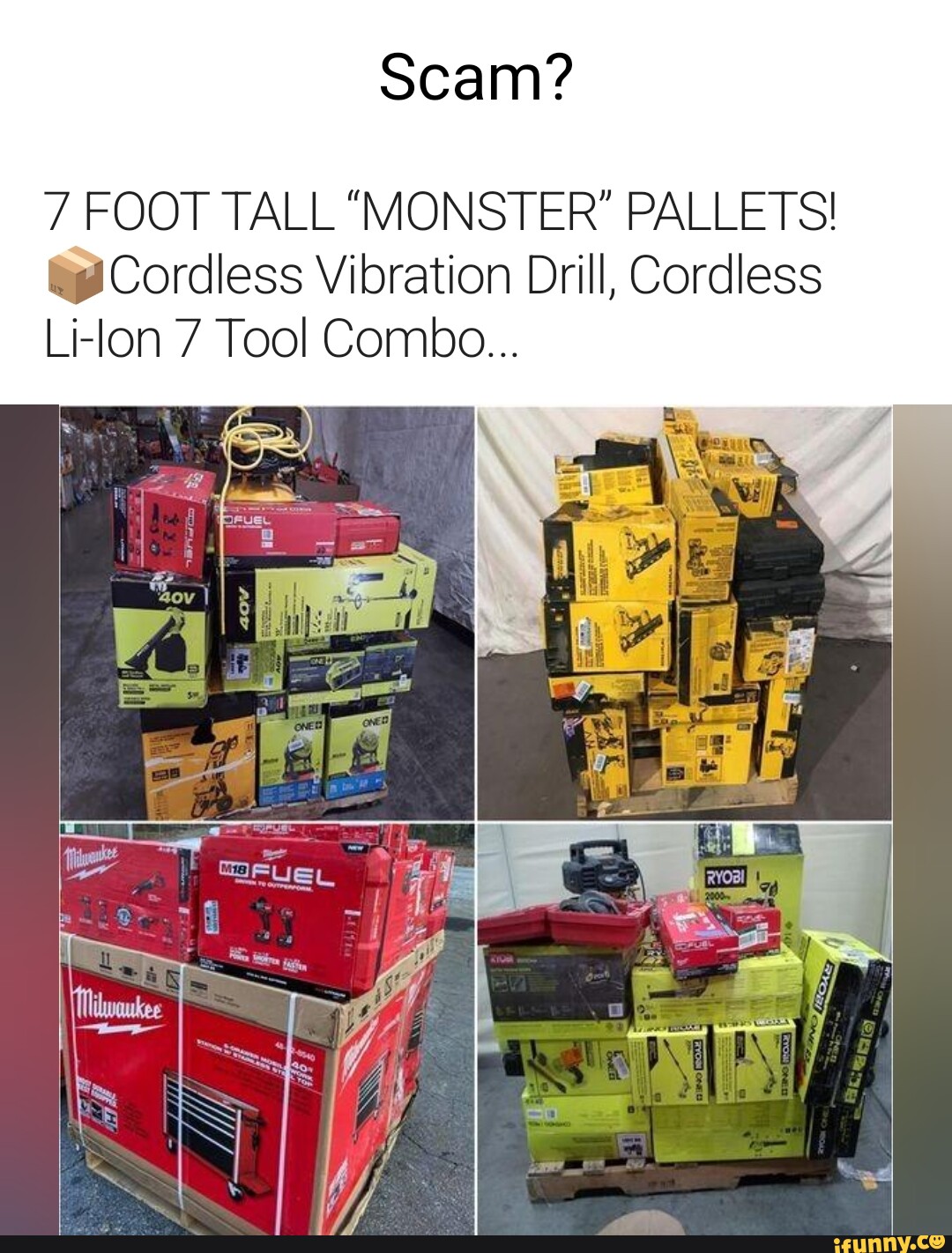 Scam? 7 FOOT TALL "MONSTER' PALLETS! Cordless Vibration Drill, Cordless ...