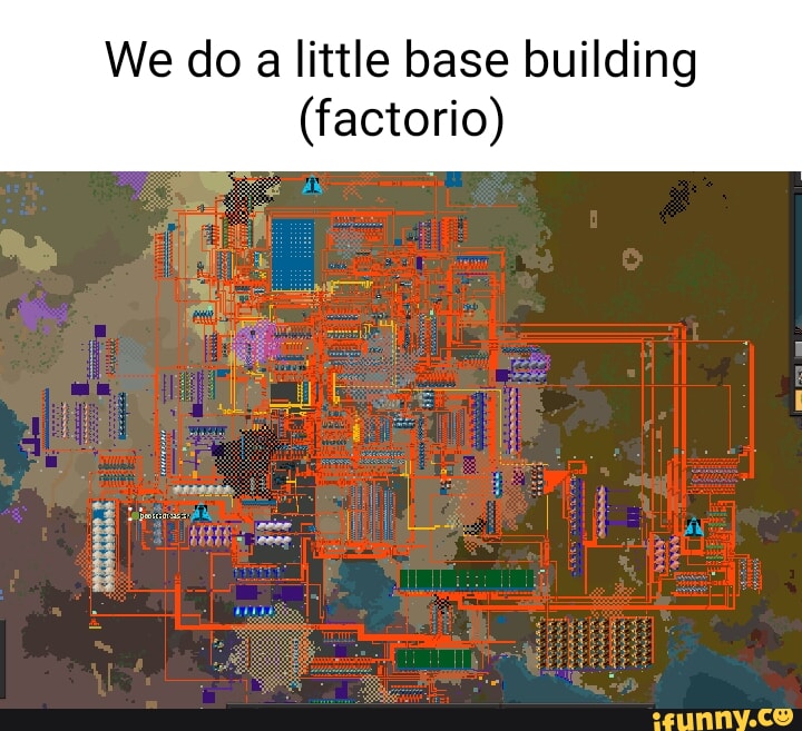 Factorio memes. Best Collection of funny Factorio pictures on iFunny