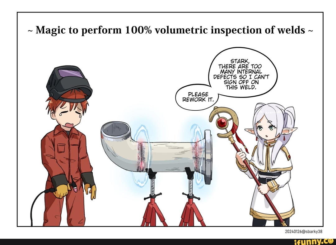 ~ Magic to perform 100% volumetric inspection of welds ~ STARK, THERE ...