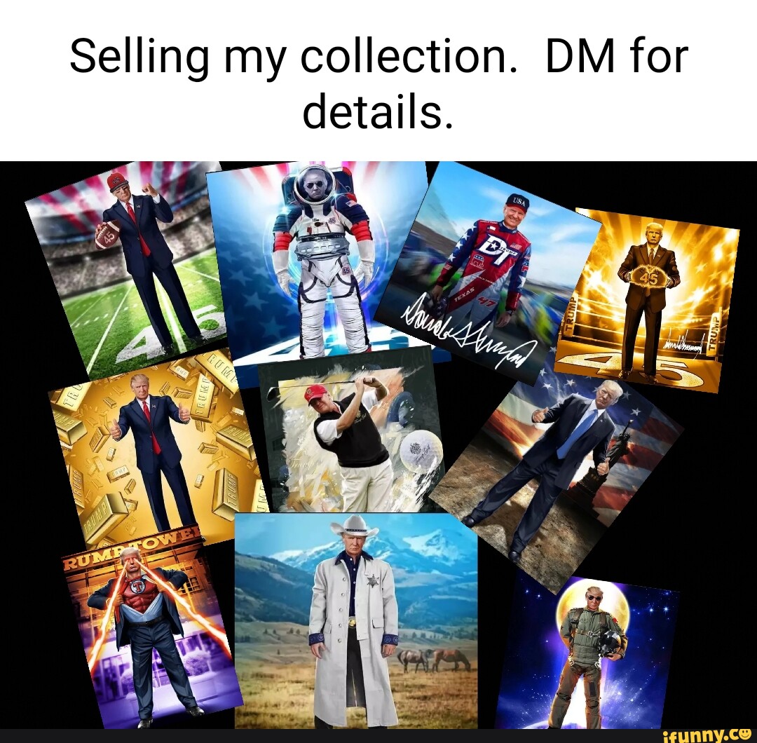 Selling my collection. DM for details. - iFunny