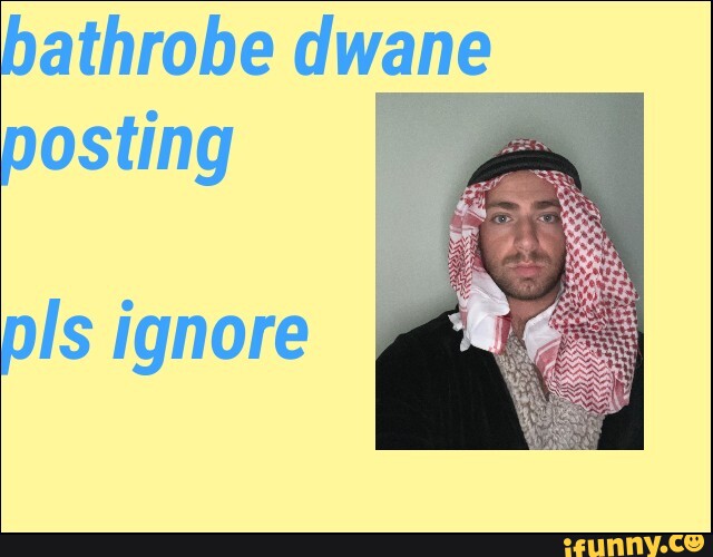 Bathrobe memes. Best Collection of funny Bathrobe pictures on iFunny