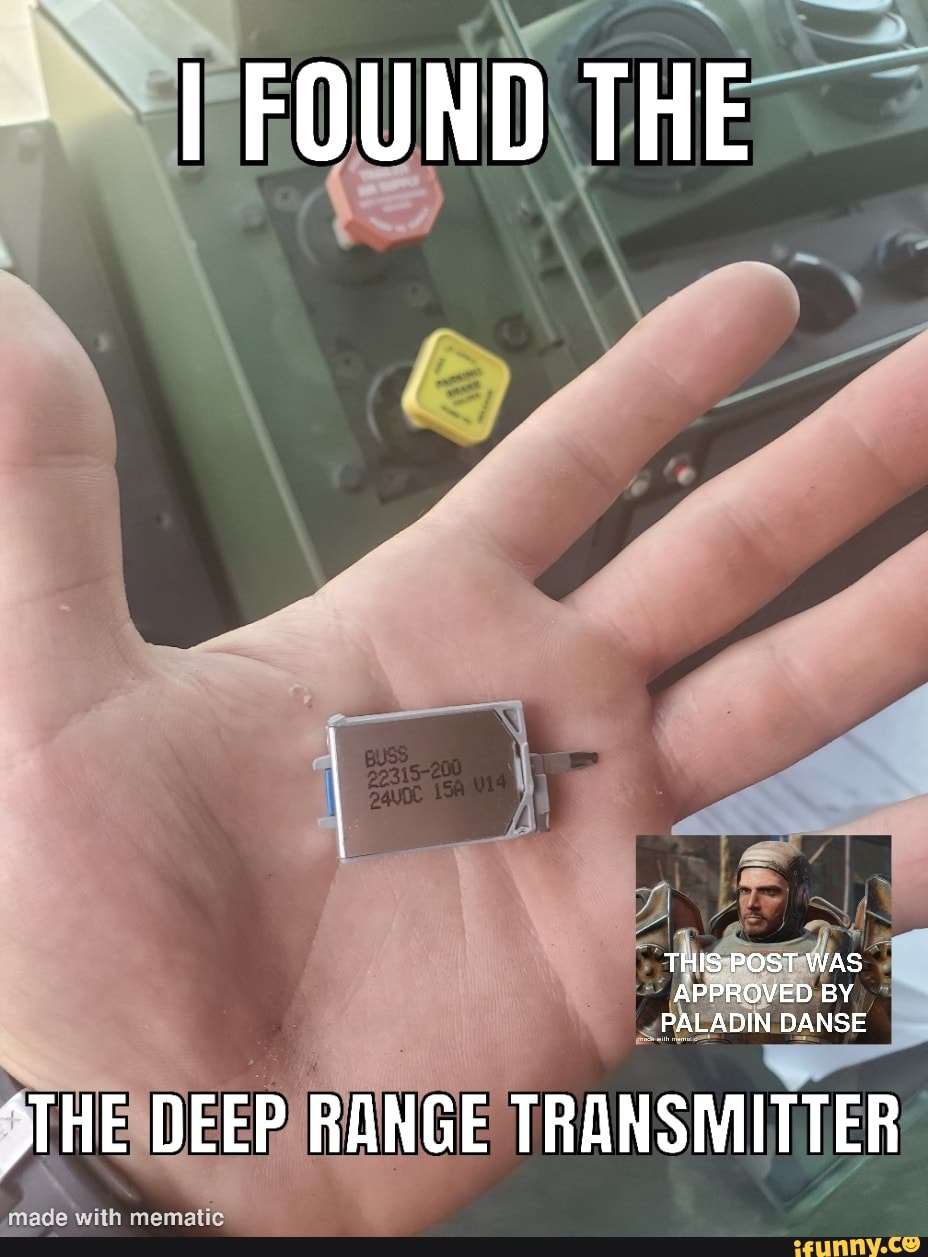 FOUND THE APPROVED BY PALADIN DANSE "THE DEEP RANGE TRANSMITTER made ...