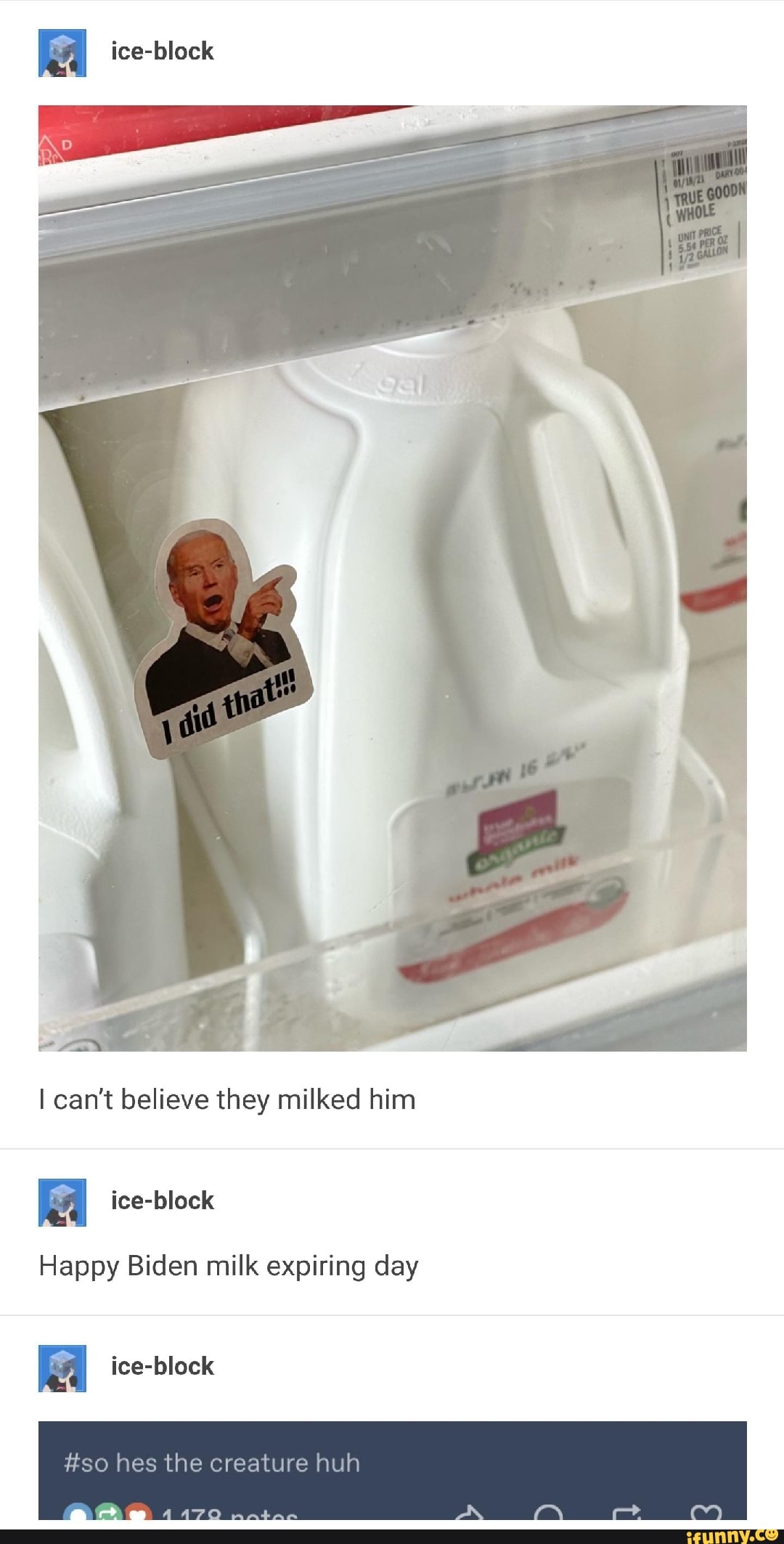 Ice-block I can't believe they milked him ice-block Happy Biden milk ...