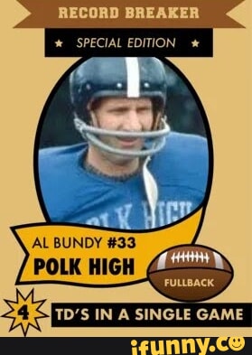 RECORD BREAKER SPECIAL EDITION AL BUNDY #33 POLK HIGH FULLBACK. TD'S IN ...