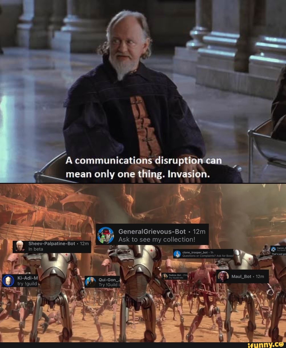 Communications disruption can -_mean only one thing. Invasion ...