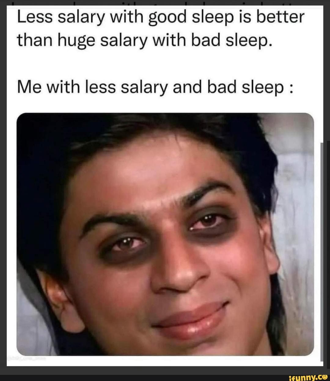 Less salary with good sleep is better than huge salary with bad sleep ...