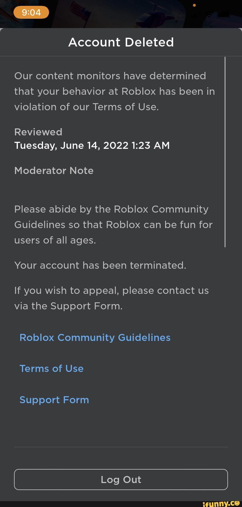 Account Deleted Our content monitors have determined that your behavior ...