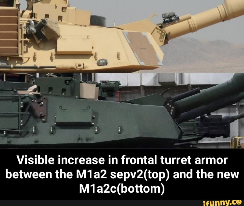 Visible increase in frontal turret armor between the M1a2 sepv2(top ...