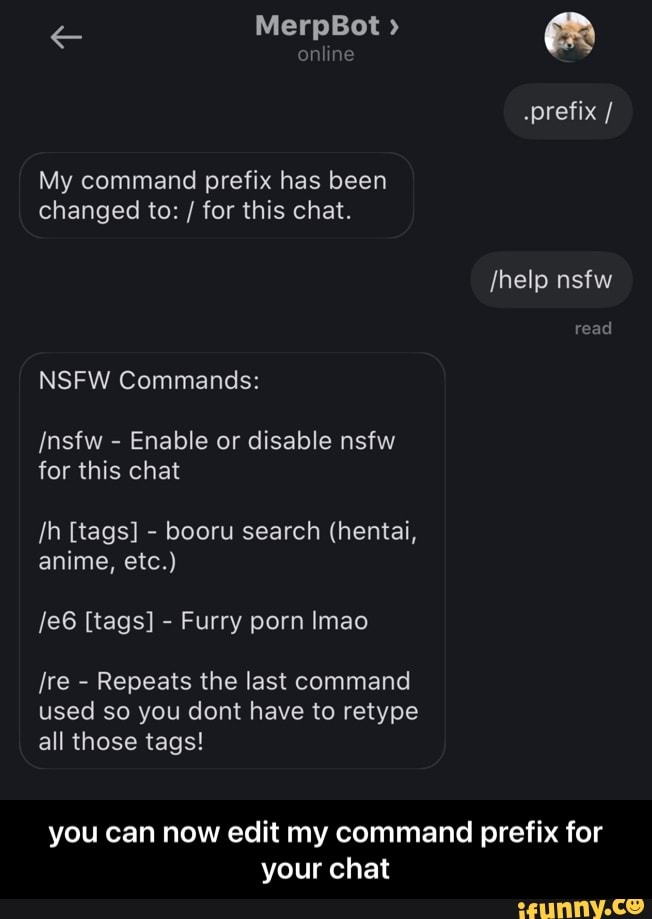 MerpBot > online -prefix / My command prefix has been changed to: / for this chat. /help nsfw ...