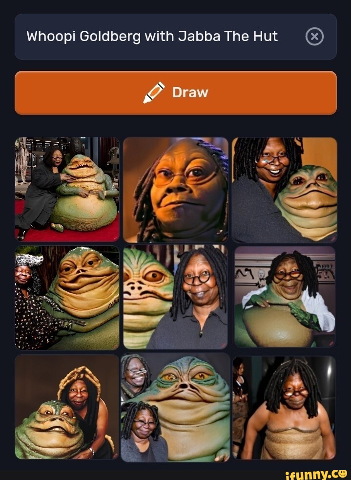 Whoopi Goldberg with Jabba The Hut Draw - iFunny