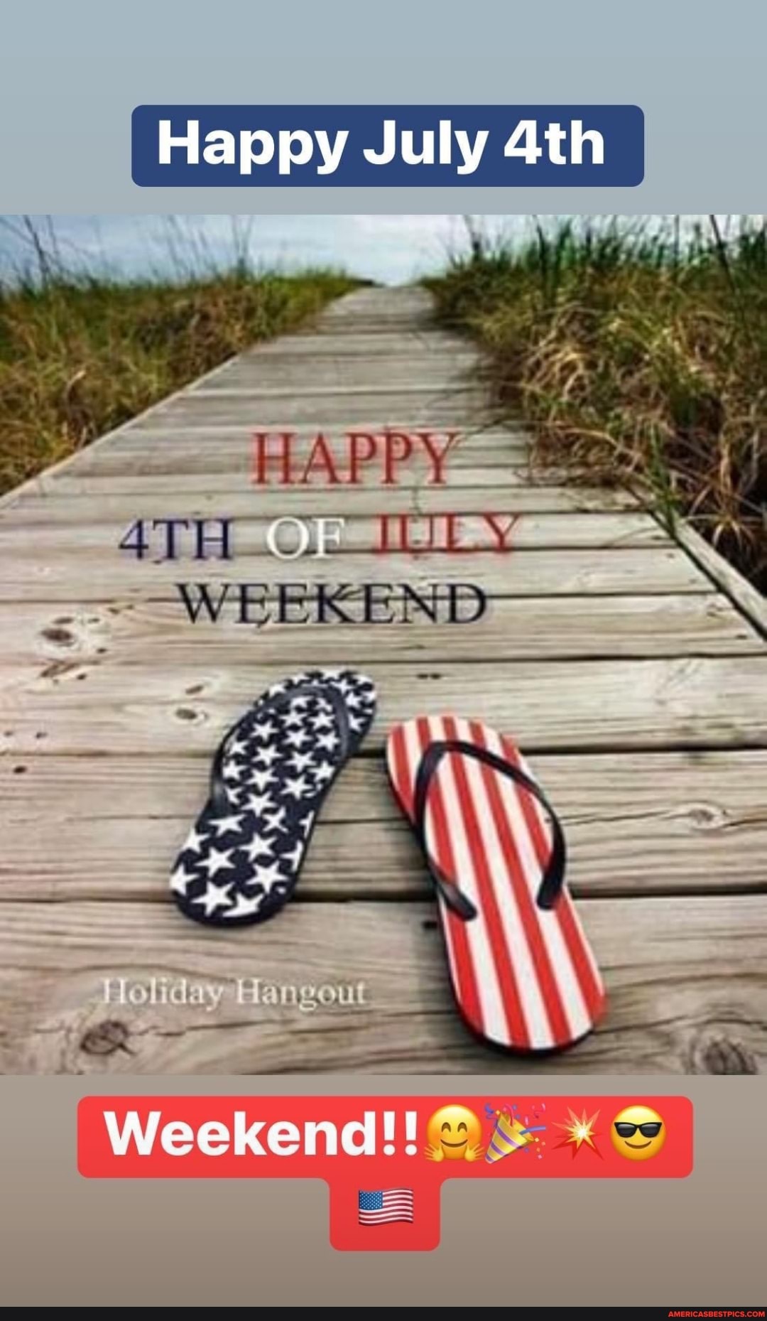 Happy July Weekend!! - America’s best pics and videos