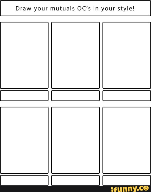 Draw your mutuals OC's in your style! - iFunny