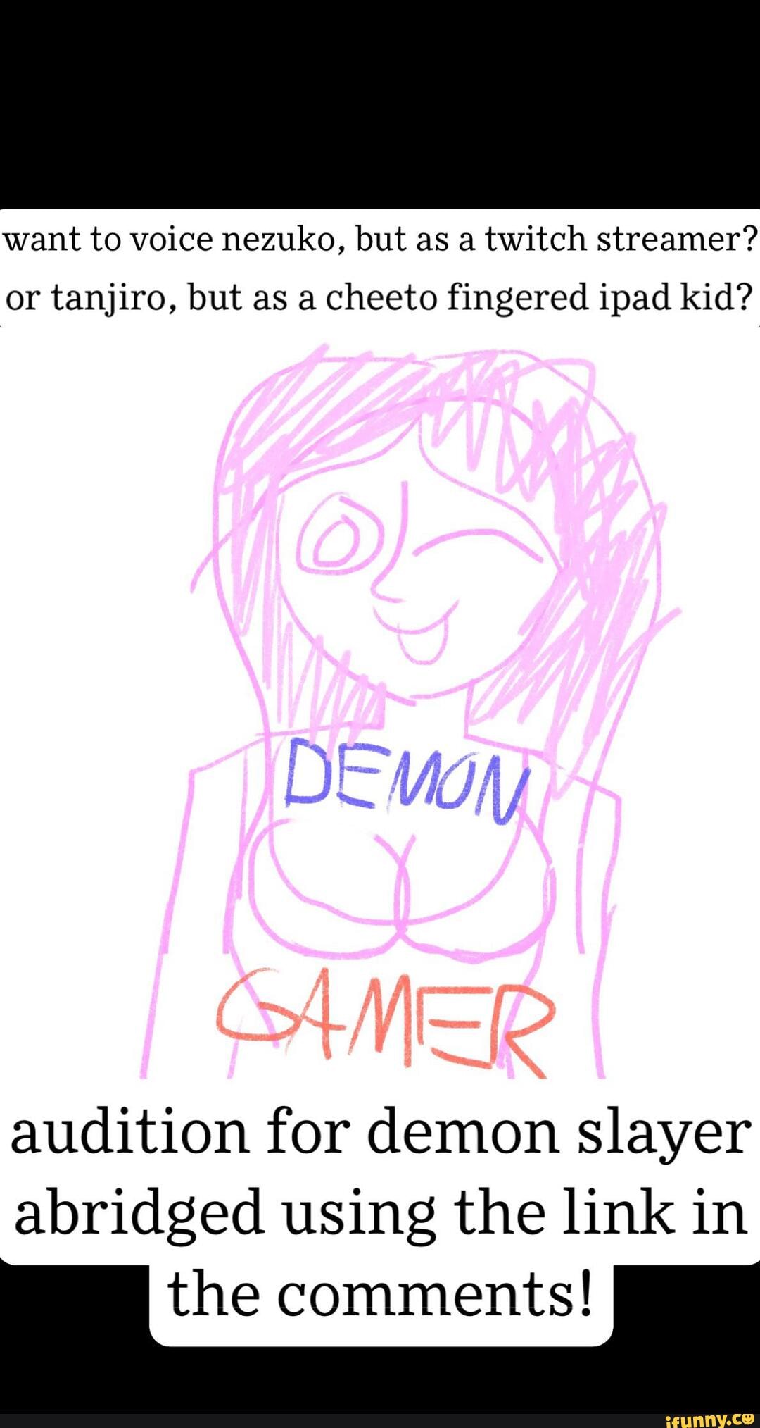Want to voice nezuko, but as a twitch streamer? or tanjiro, but as a ...