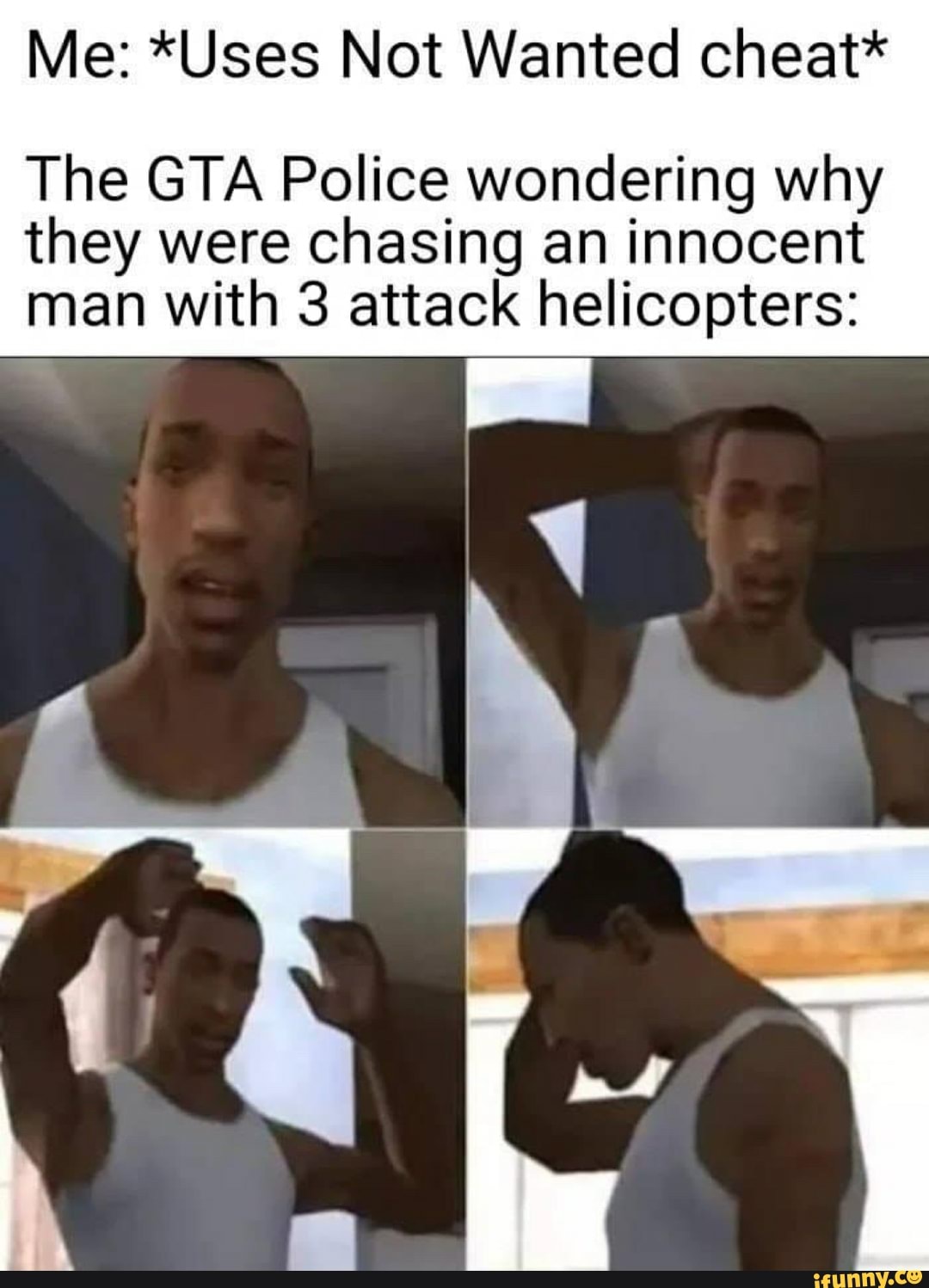 Me: *Uses Not Wanted cheat* The GTA Police wondering why they were ...