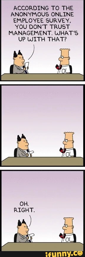 ACCORDING TO THE ANONYMOUS ONLINE EMPLOYEE SURVEY, YOU DON'T TRUST ...