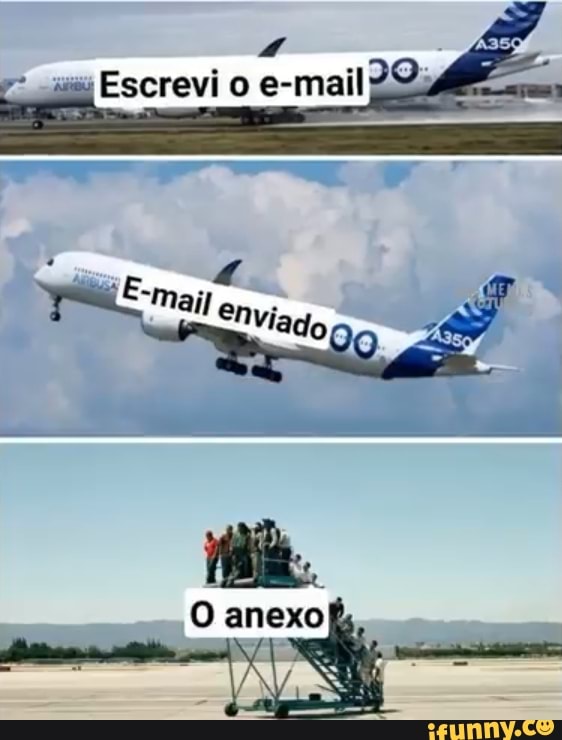 Escrevi o e-mail O anexo - iFunny Brazil