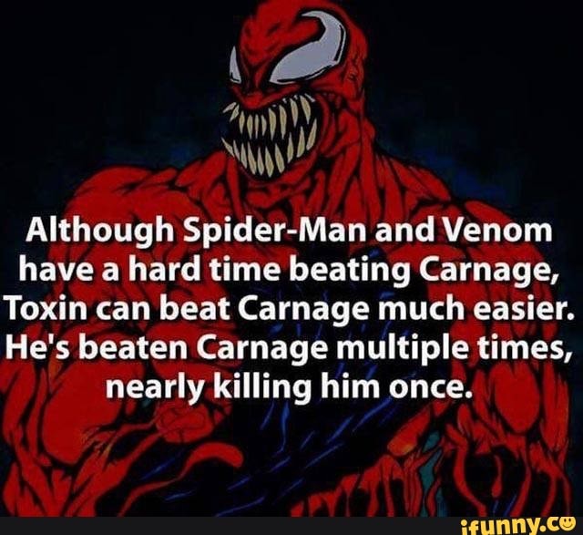 Although Spider-Man and Venom have a hard time beating Carnage, Toxin ...