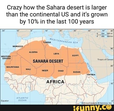 Crazy how the Sahara desert is larger than the continental US and it's ...