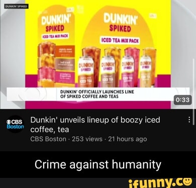 SPIKED SPIKED TeA Dunkin' unveils lineup of boozy iced coffee, tea CBS ...