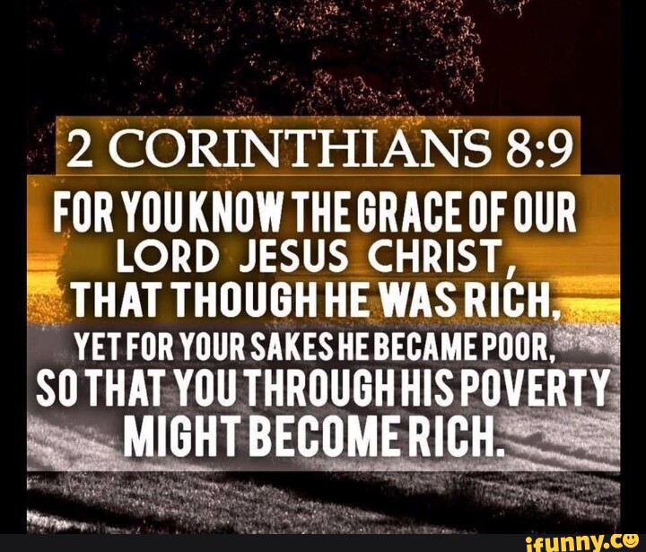 2 CORINTHIANS FOR YOUKNOW GRACE OF OUR LORD JESUS CHRIST, THAT THOUGH ...
