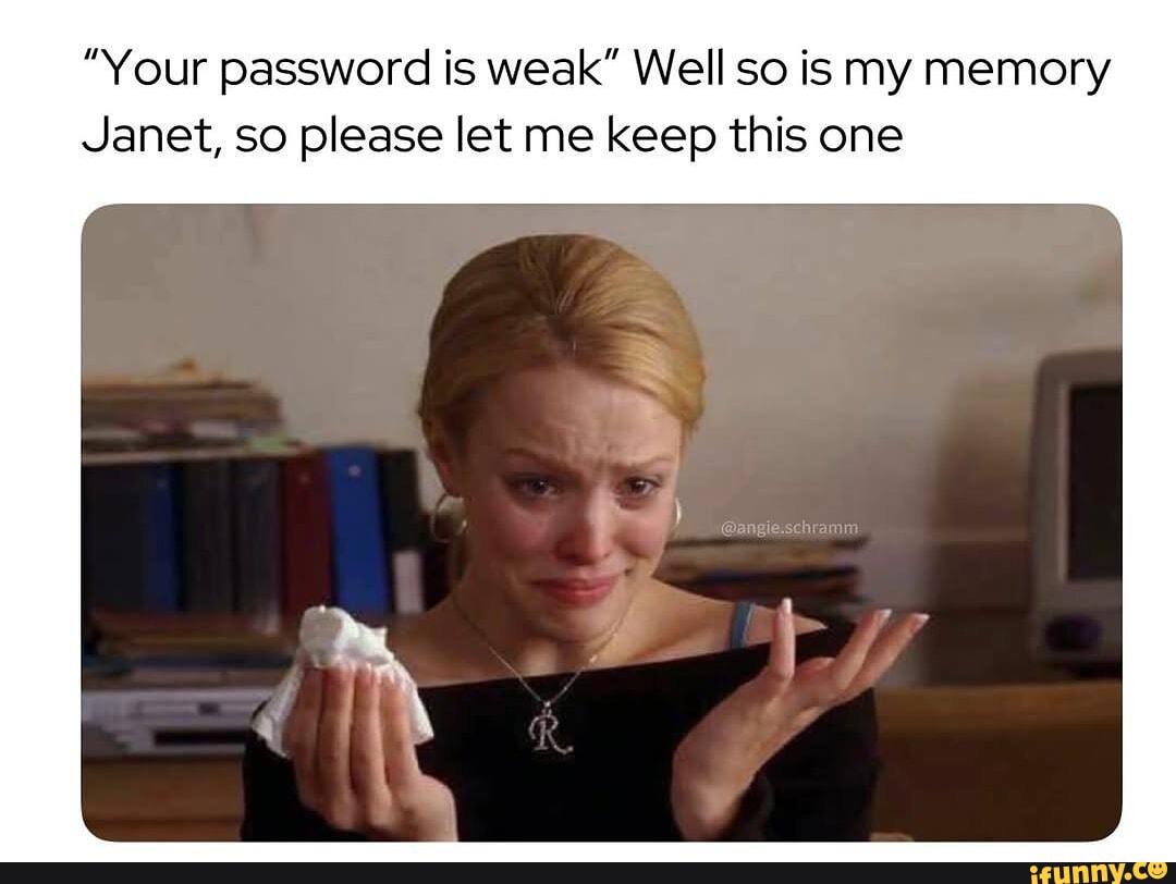 Password memes. Best Collection of funny Password pictures on iFunny