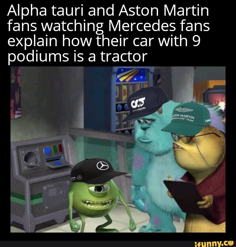 Alpha tauri and Aston Martin fans watching Mercedes fans explain how ...