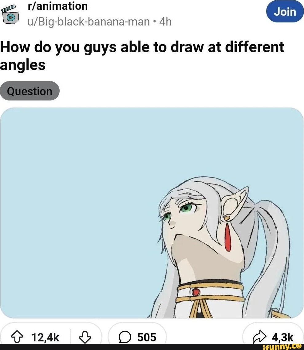 Join How do you guys able to draw at different angles Question 505 - iFunny