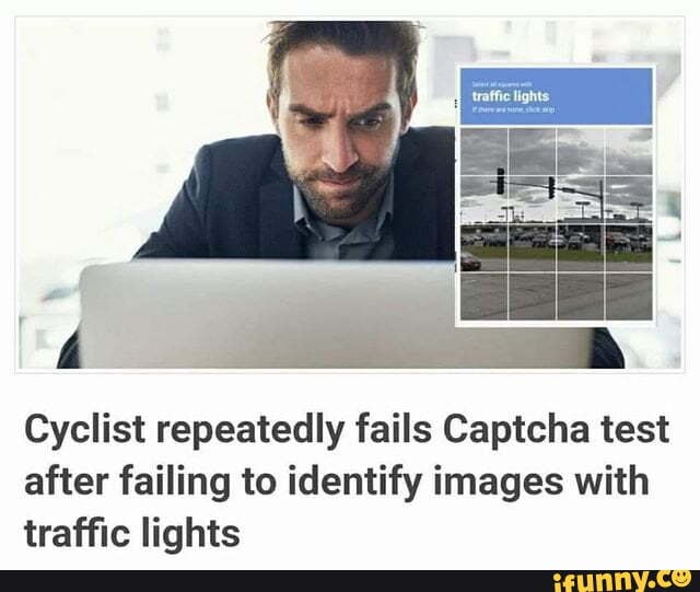 Cyclist repeatedly fails Captcha test after failing to identify images ...