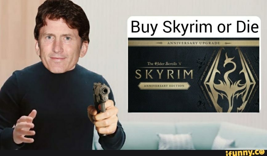 Buyskyrim memes. Best Collection of funny Buyskyrim pictures on iFunny