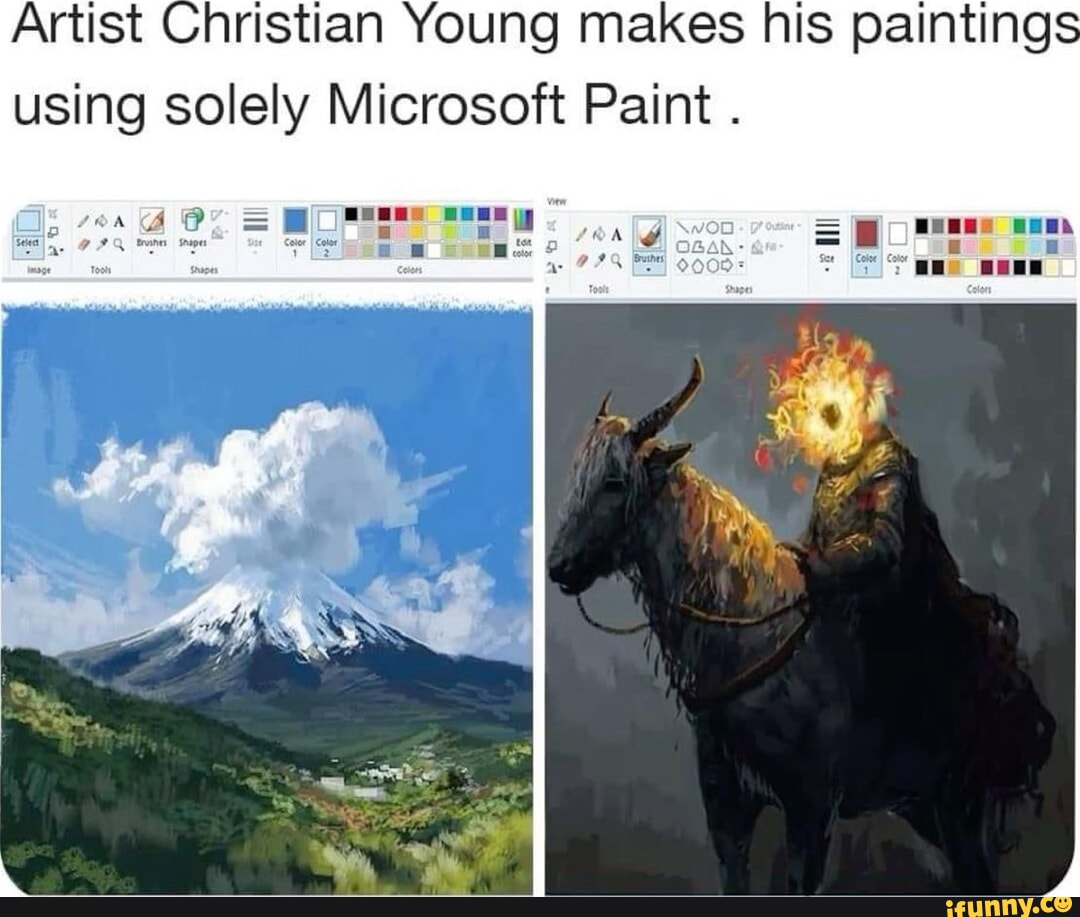 Hristian Young makes his painting using solely Microsoft Paint . SS ...