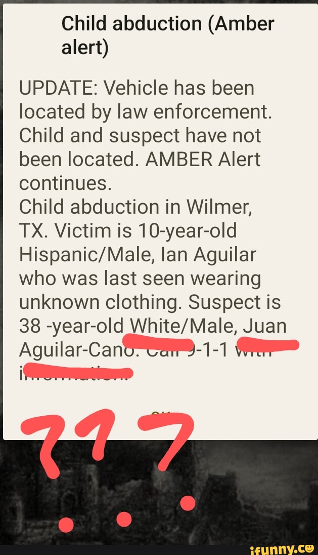 Child abduction (Amber alert) UPDATE: Vehicle has been located by law ...