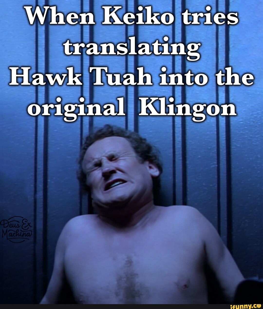 When Keiko tries translating Hawk Tuah into the original Klingon - iFunny