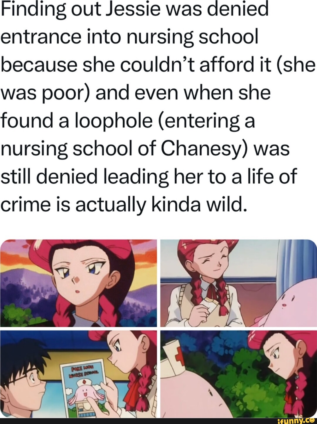 Finding out Jessie was denied entrance into nursing school because she ...