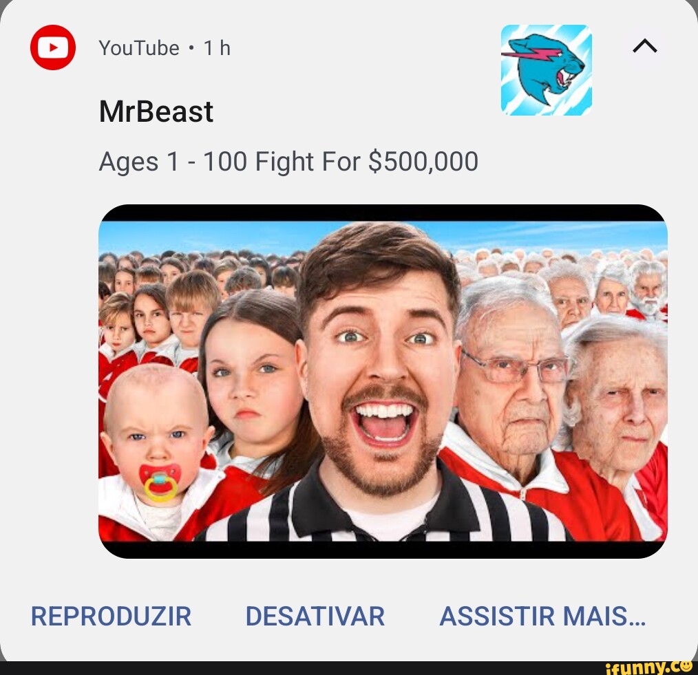 YouTube MrBeast Ages 1 100 Fight For 500 000 Em REPRODUZIR DESATIVAR YouTube MrBeast Ages 1 100 Fight For 500 000 Em REPRODUZIR DESATIVAR