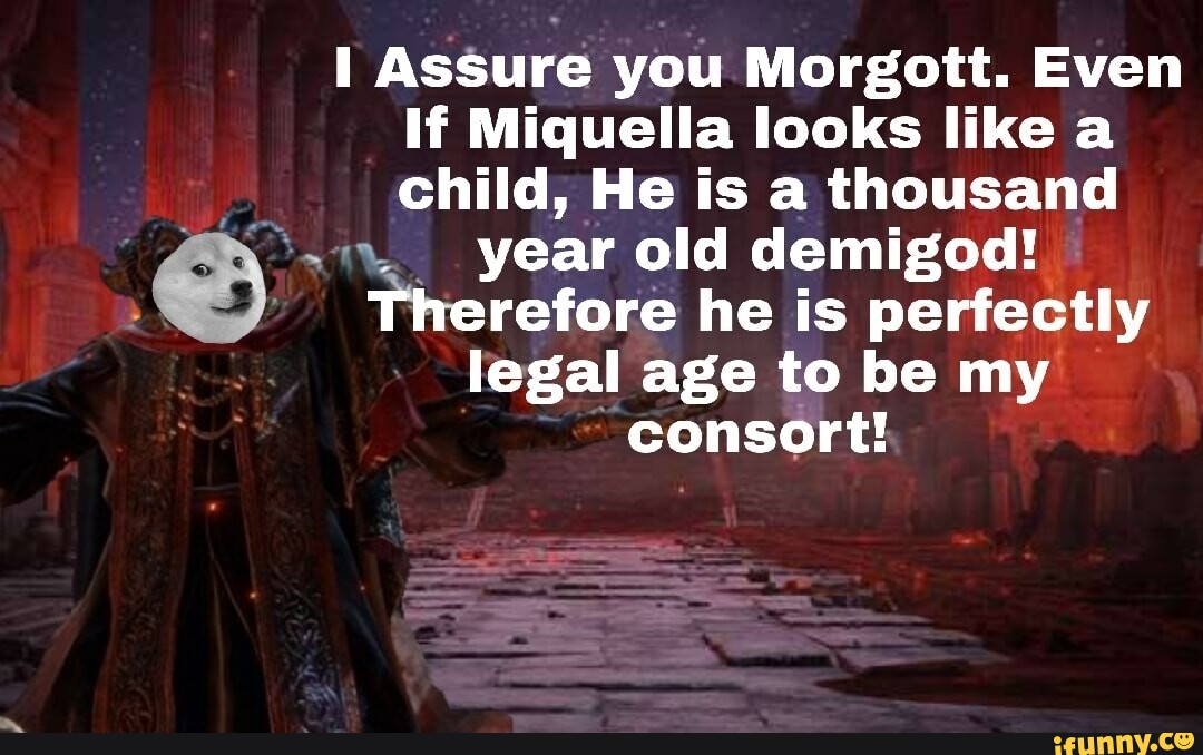 Morgott memes. Best Collection of funny Morgott pictures on iFunny