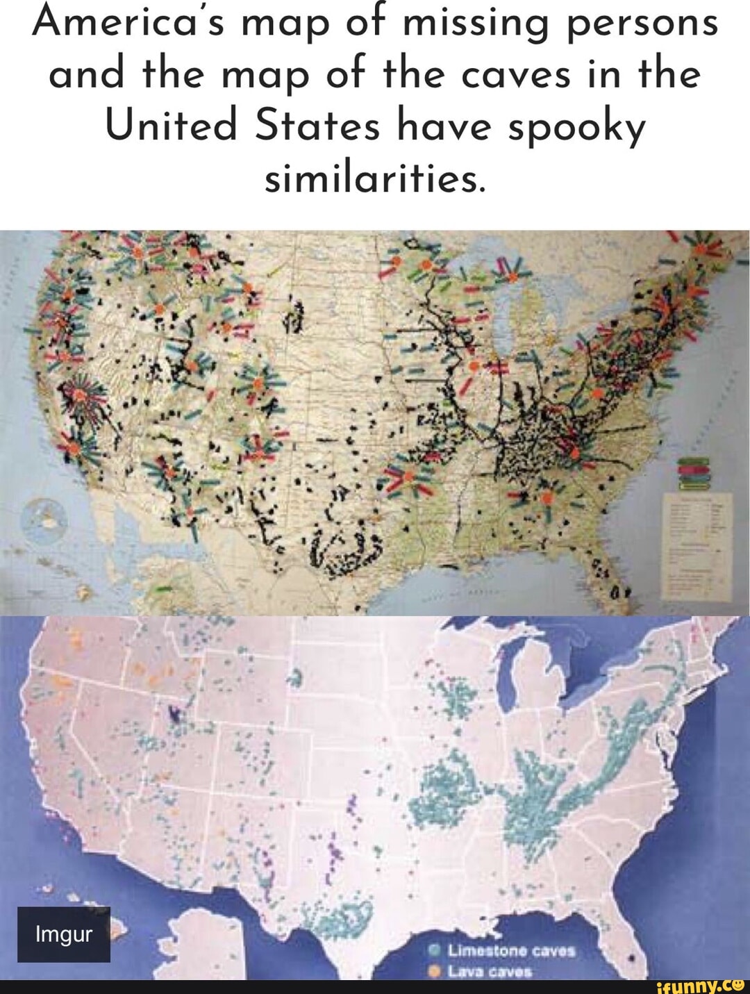 Americas map of missing persons and the map of the caves in the United ...