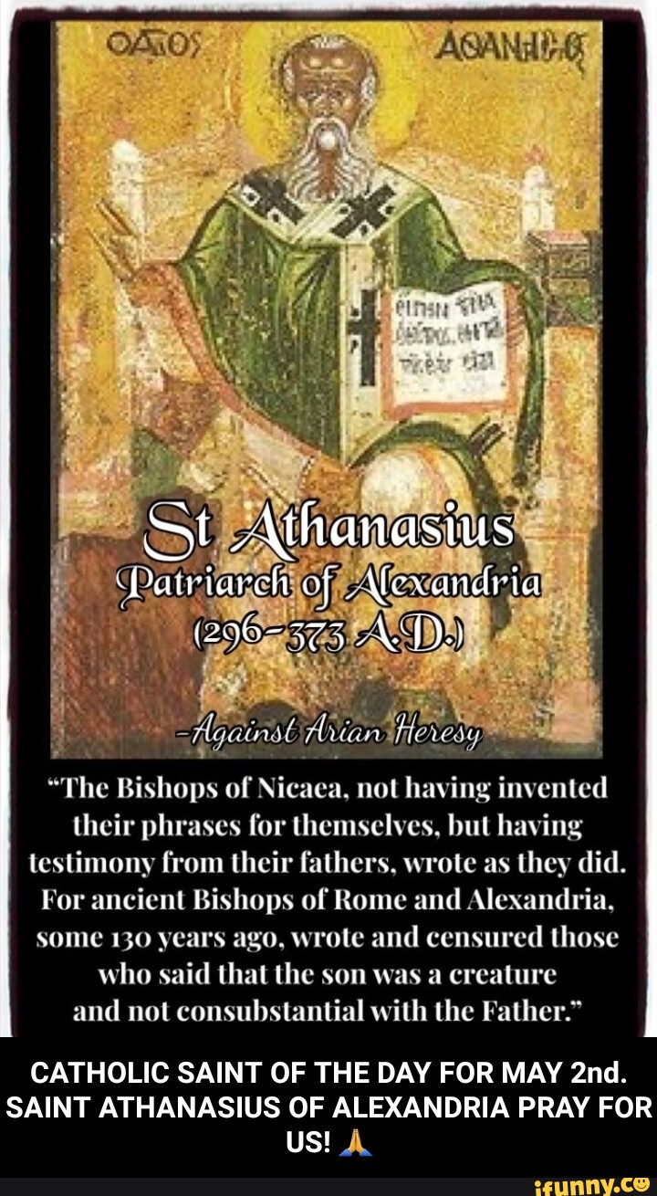 St Athanasius I "The Bishops of Nicaea, not having invented their ...