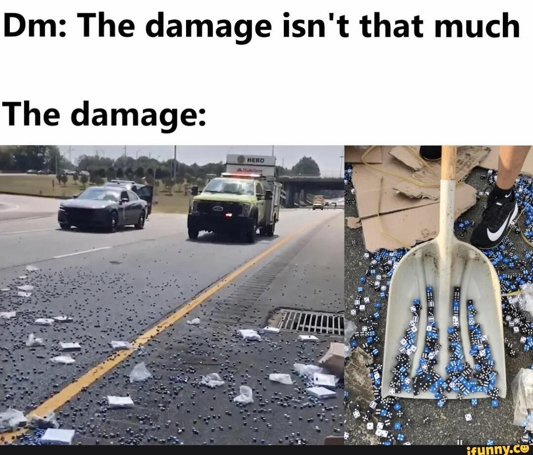 TTRPG MEME MEGA THREAD PART TWO - Dm: The damage isn't that much The ...