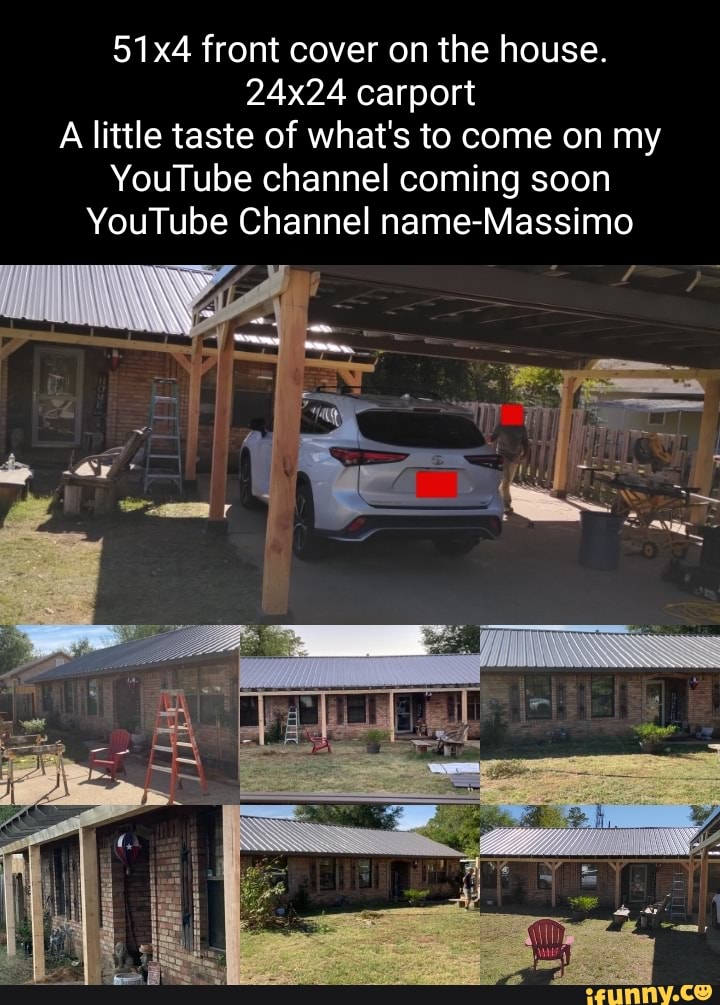 51x4 front cover on the house. carport A little taste of what's to come ...