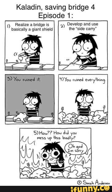 Kaladin memes. Best Collection of funny Kaladin pictures on iFunny