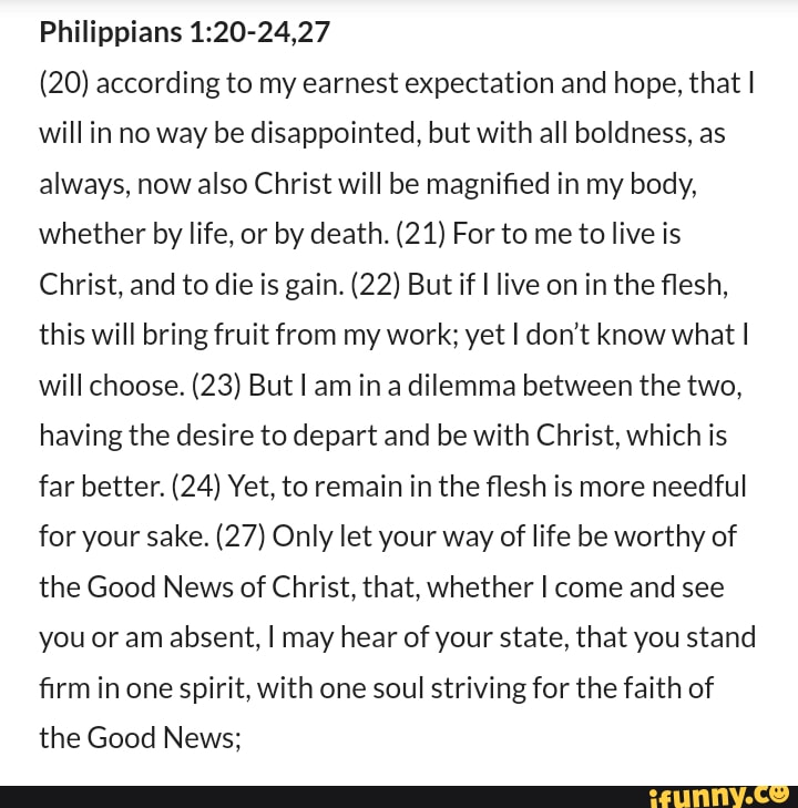 Philippians (20) according to my earnest expectation and hope, that I ...